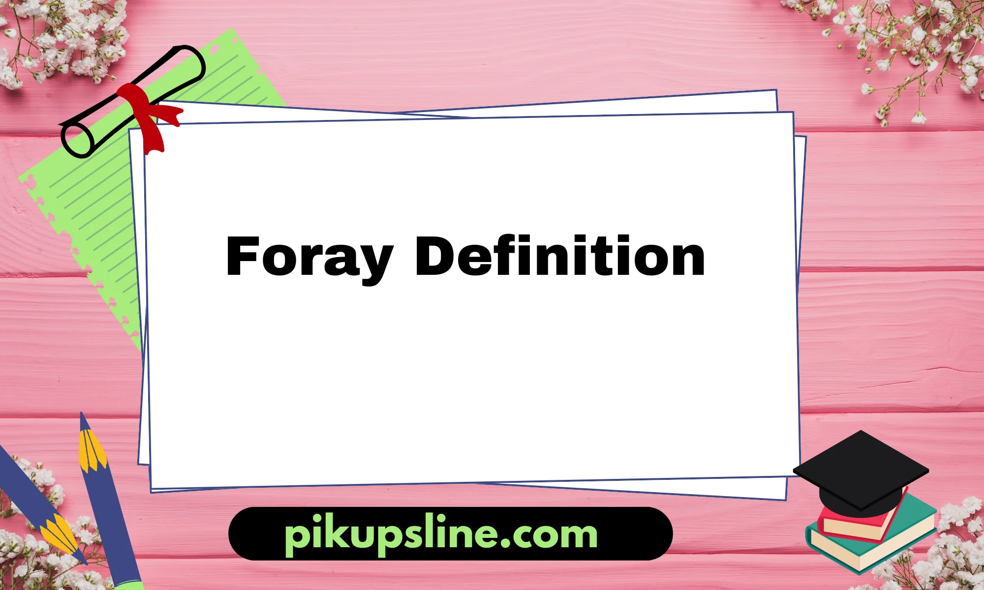 Foray Definition: Master the Meaning, Usage, and Elegant Alternatives 2025